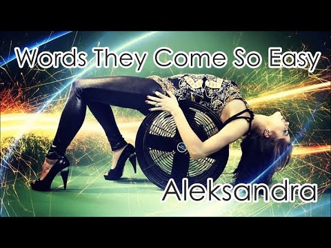 Aleksandra - Words They Come So Easy (Modern Talking Style) - YouTube