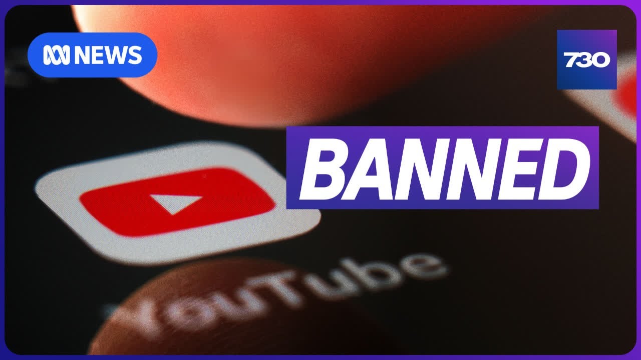 Under-16s to be banned from YouTube | 7.30 - YouTube