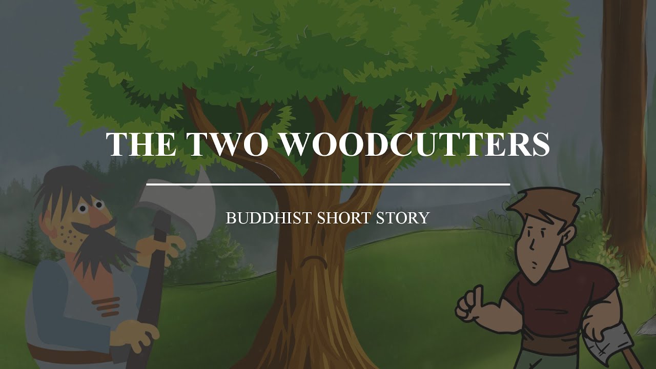 The Two Woodcutters - A Short Story - YouTube