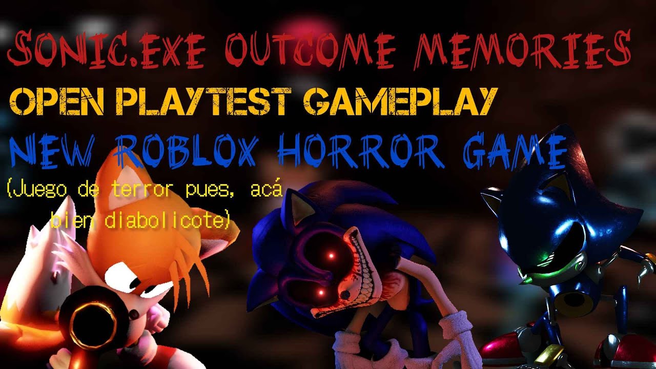  Sonic exe Outcome Memories ROBLOX YouTube