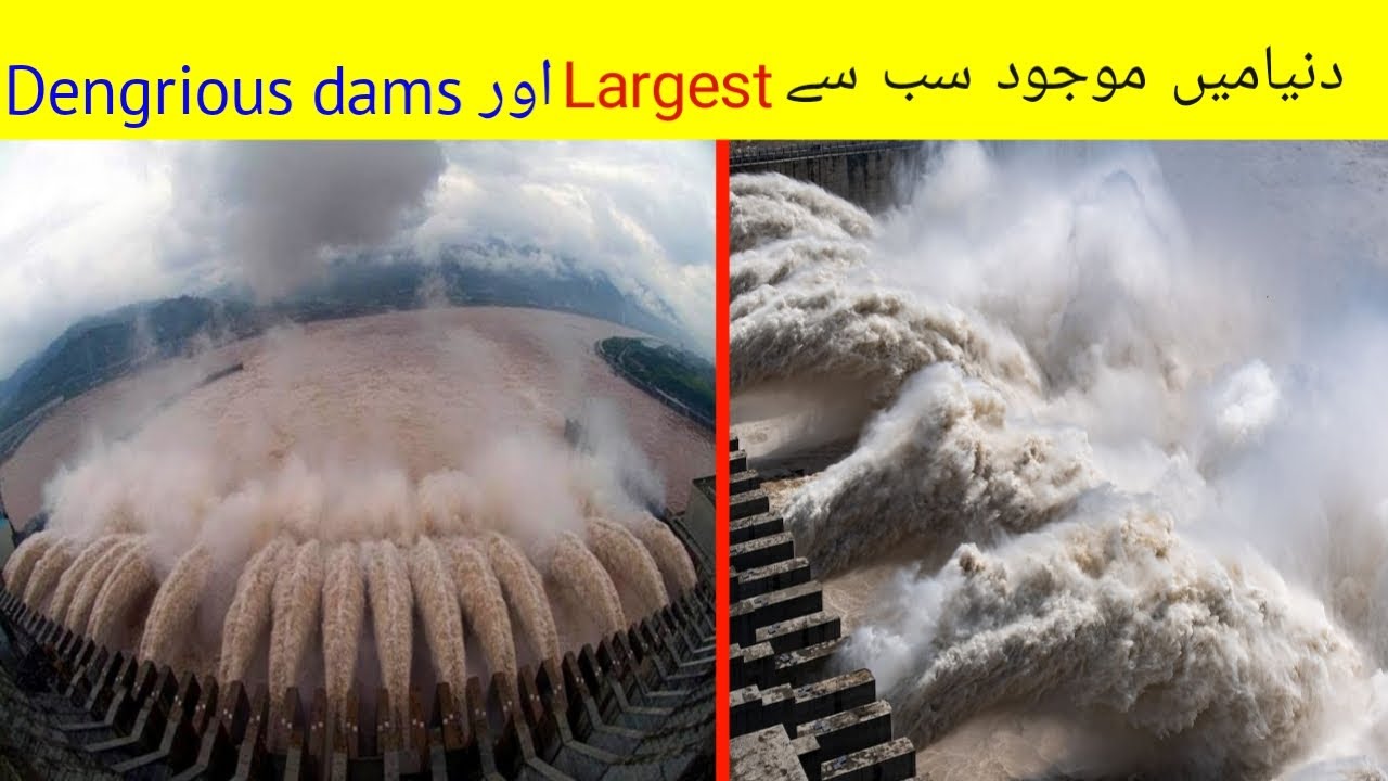 Most dangerous and largest dams in the world | Biggest dam in the world ...