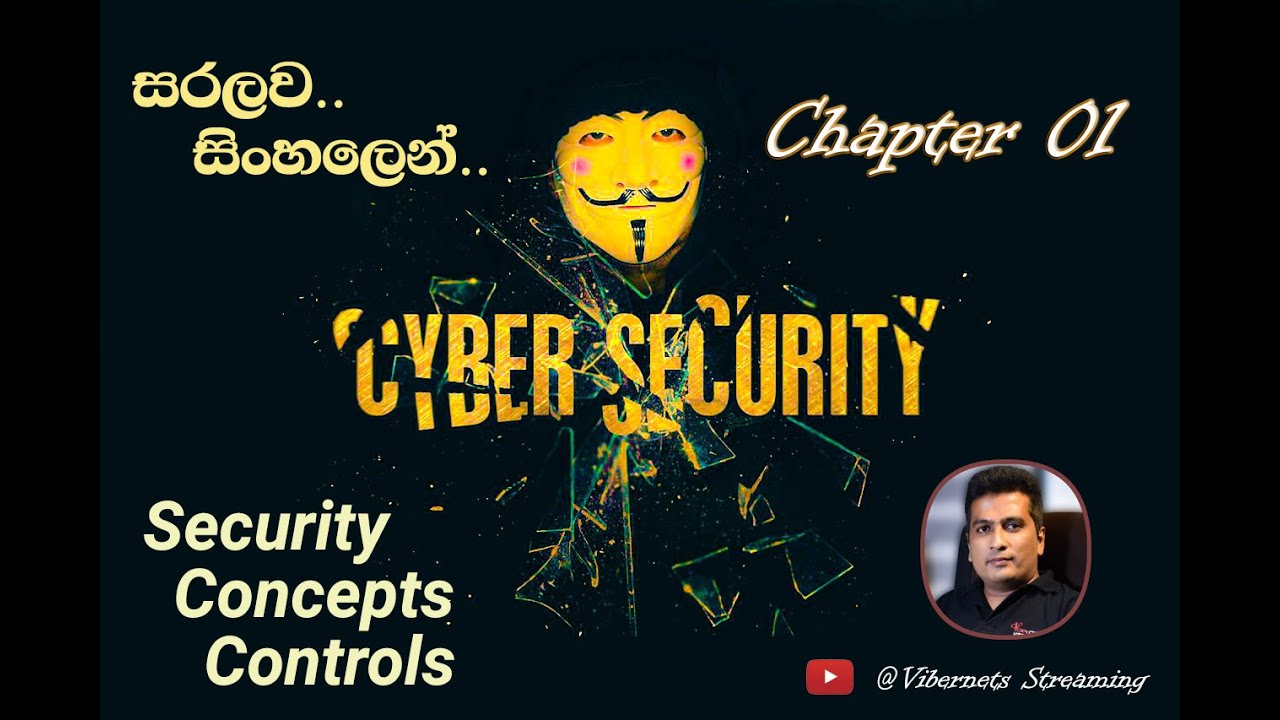 Learn Cyber Security (සිංහල) Chapter 01 - Security Concepts and Controls - YouTube