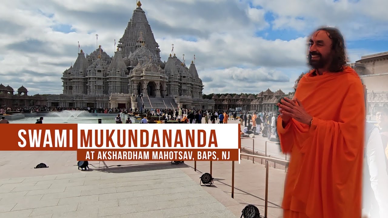 Swami Mukundananda Celebrating Sanatan Dharma at Grand Opening of BAPS ...