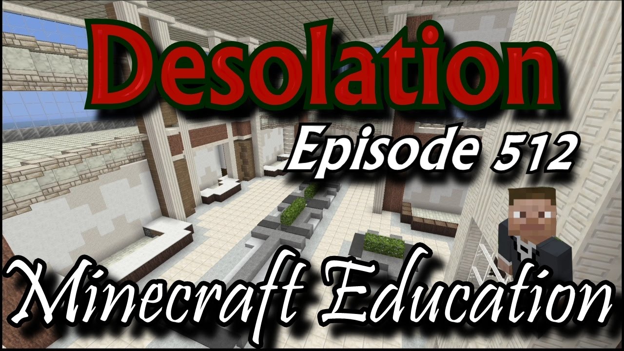Desolation Episode 512 - Minecraft Education - Minecraft XBOX One ...