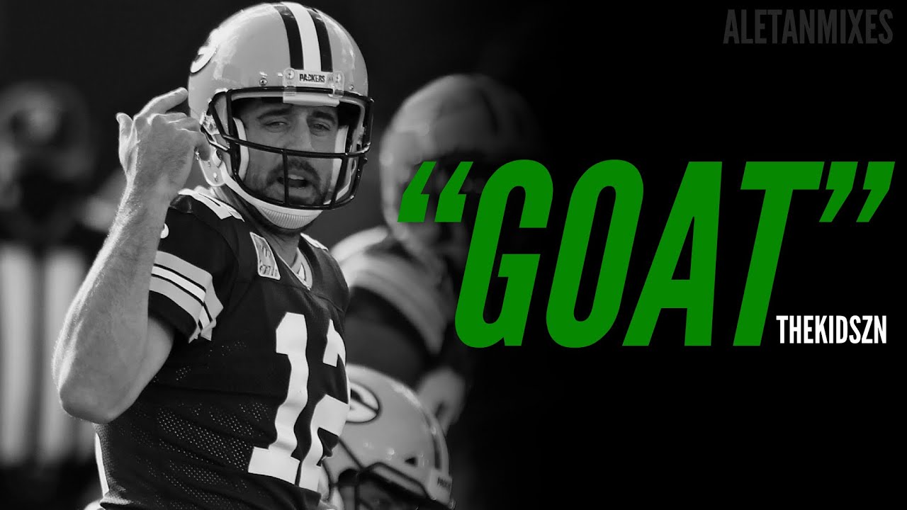 Aaron Rodgers Mix // “Goat” [THEKIDSZN] - YouTube