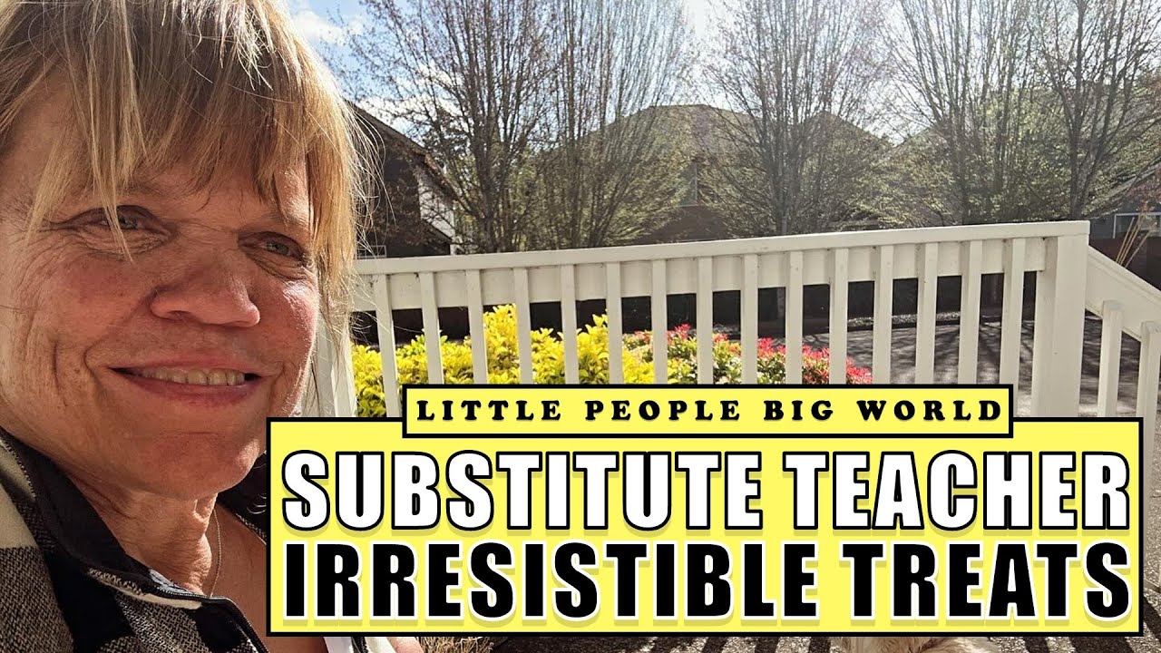 LPBW | Amy Roloff Telling About Her EXPERIENCE Of A Substitute Teacher ...