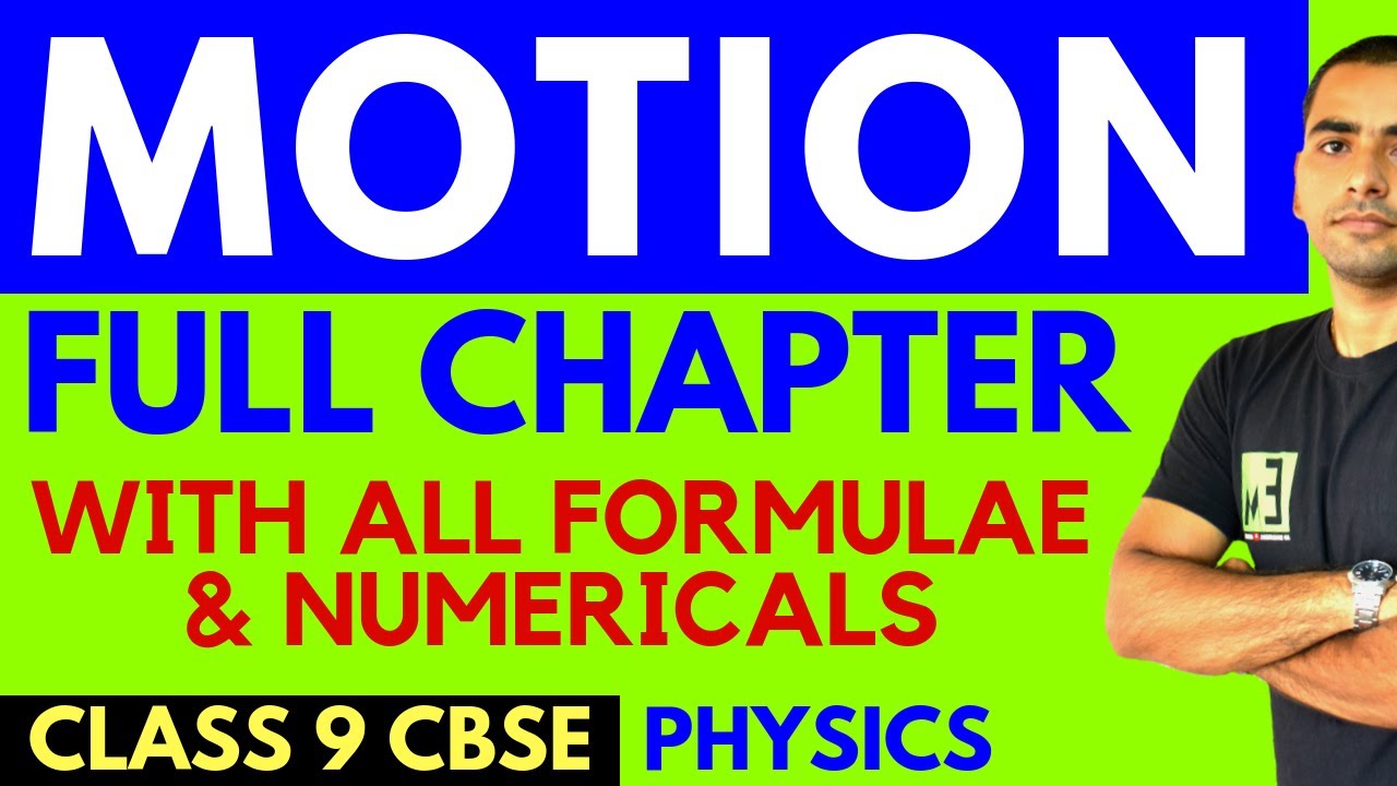 MOTION (FULL CHAPTER) WITH NUMERICALS AND ALL FORMULAS | 9TH CBSE - YouTube