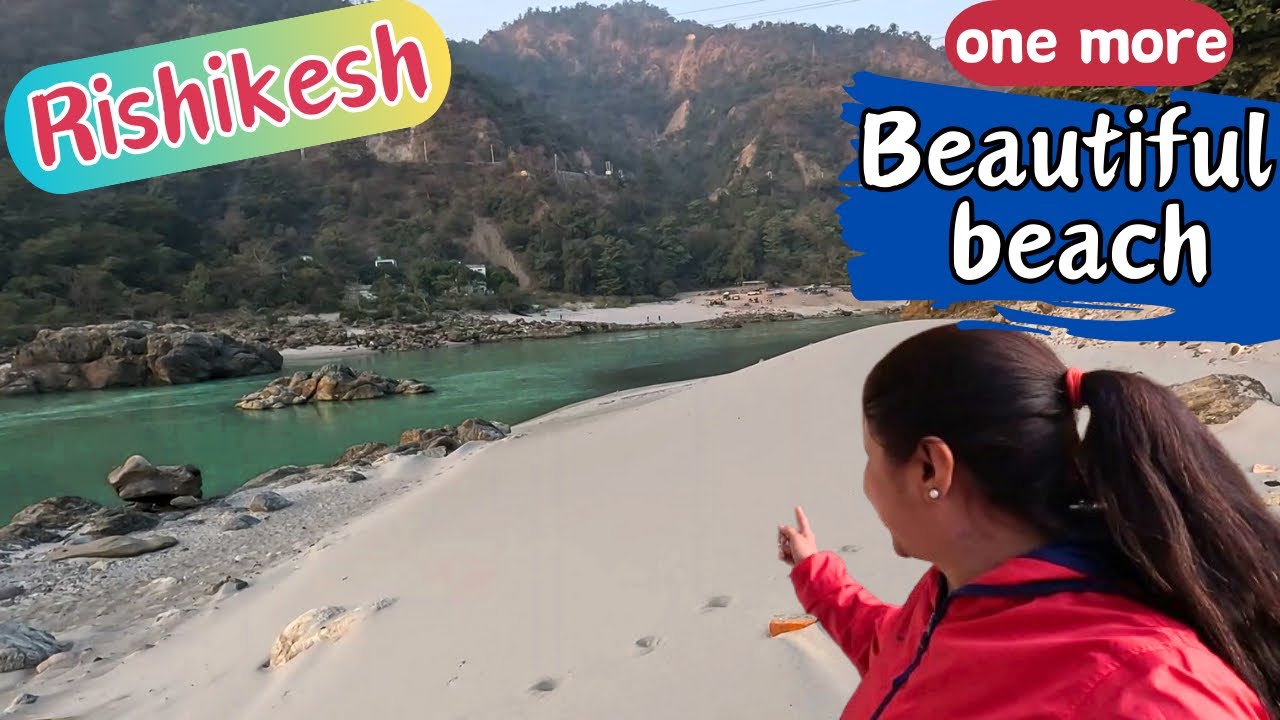 Beautiful Beach,Beautiful Location-Rishikesh Lakshman Jhula - YouTube