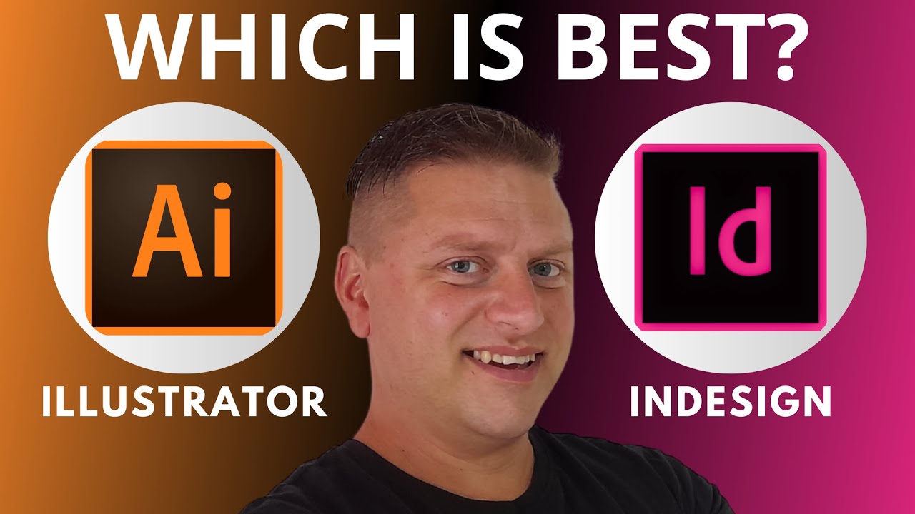Adobe Illustrator vs InDesign | Which is Best for You? 2025 - YouTube