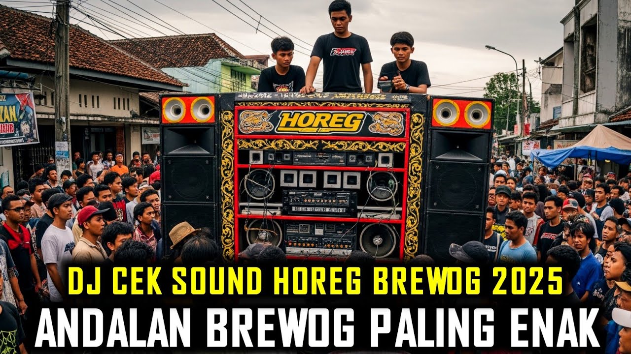 DJ CEK SOUND BREWOG FULL BASS TERBARU 2025 PALING ENAK ANDALAN KARNAVAL ...