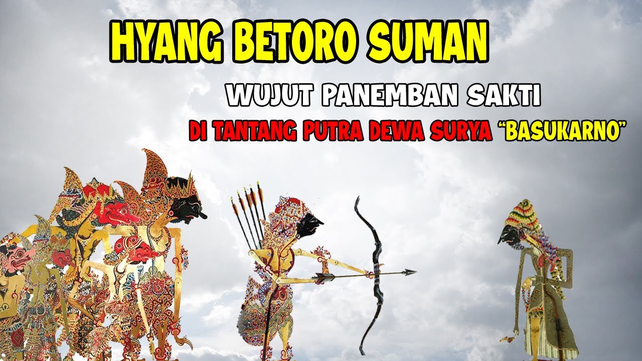 HYANG BETORO SUMAN WUJUT PANEMBAN SAKTI ## DI TANTANG TANDING PUTRA ...