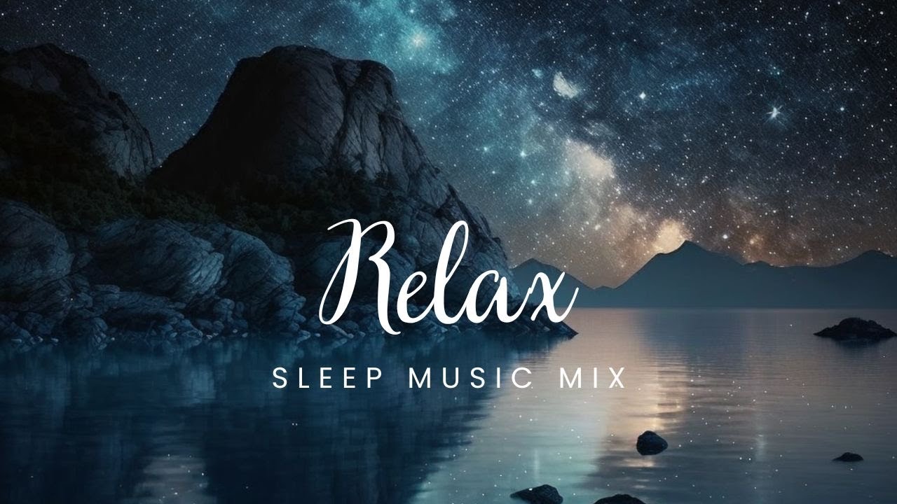 Relaxing Sleep Music ~ Ambient music for stress relief, Meditation ...