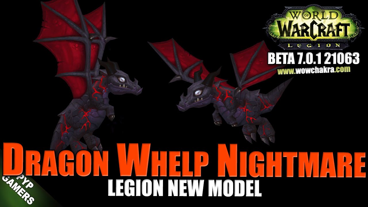 [#WoW] Dragon Whelp Nightmare new model | World of Warcraft Legion ...