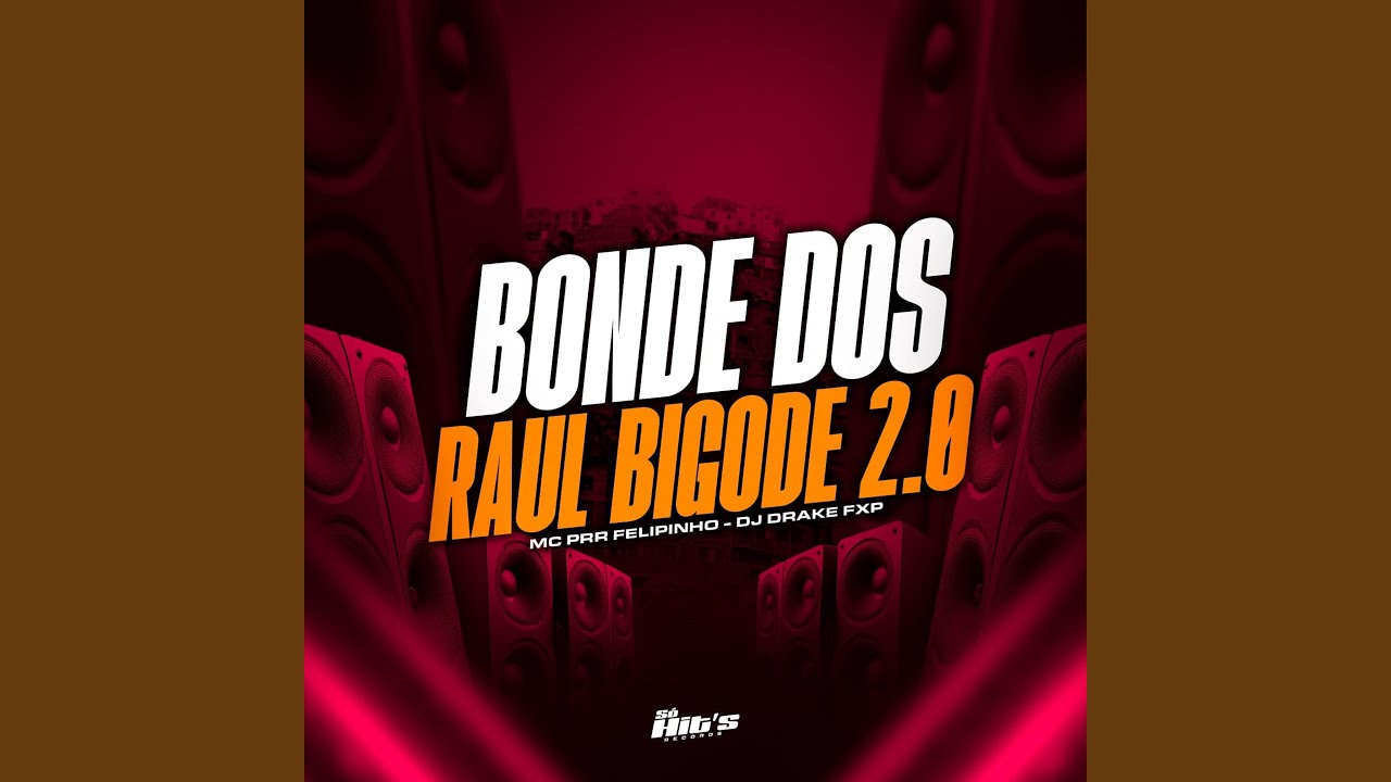 Bonde dos Raul Bigode 2.0 - YouTube