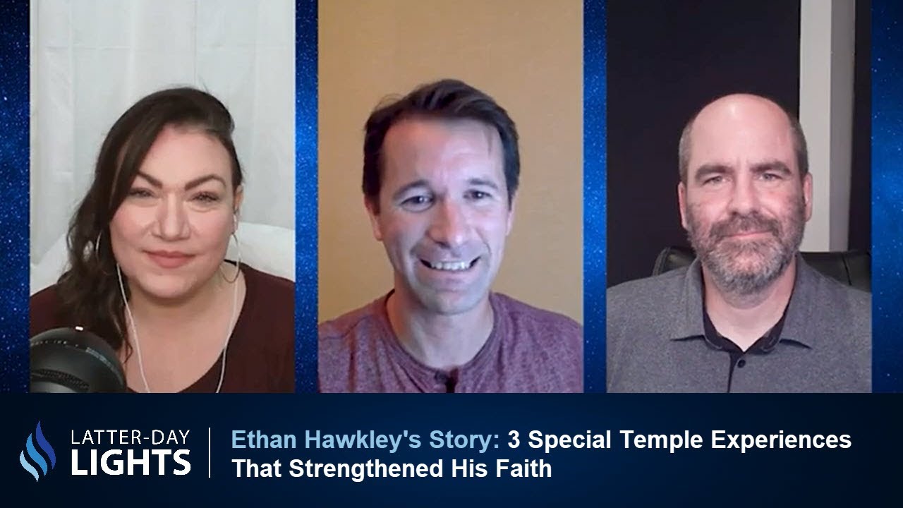 3 Special Temple Experiences That Strengthened His Faith: Ethan Hawkley ...