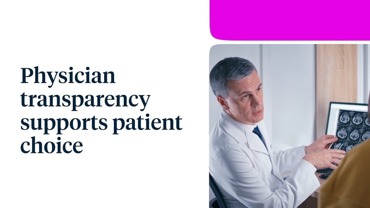 Physician Transparency Supports Patient Choice - YouTube