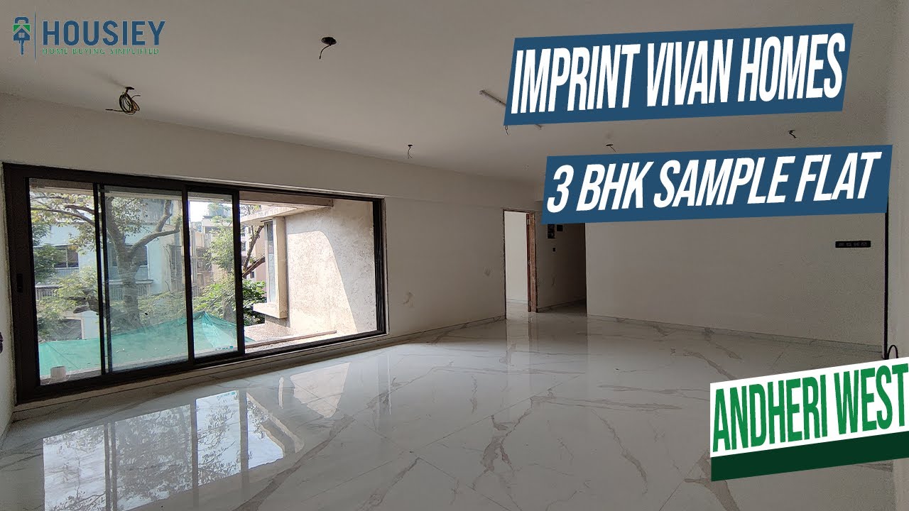 Imprint Estates Andheri | 3 BHK Sample Flat Tour | Imprint Vivan Homes ...