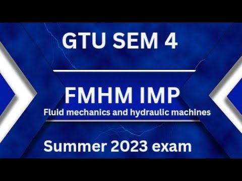 GTU FLUID MECHANICS AND HYDRAULIC MACHINES IMP QUESTIONS | FMHM | #gtu ...