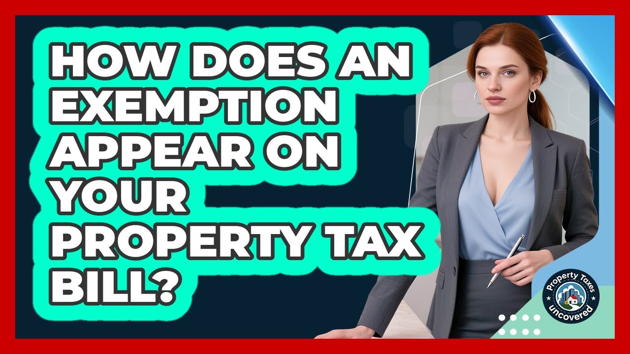 How Does An Exemption Appear On Your Property Tax Bill? - Property ...