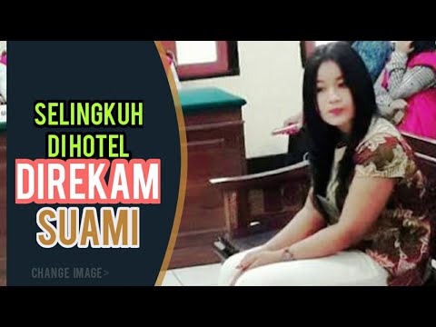 Suami rekam istri selingkuh di hotel | wanita ini cuek seperti tak terjadi sesuatu