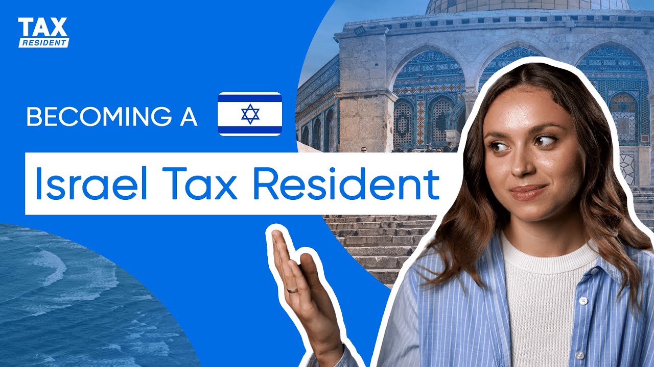 Becoming a Israel Tax resident - YouTube