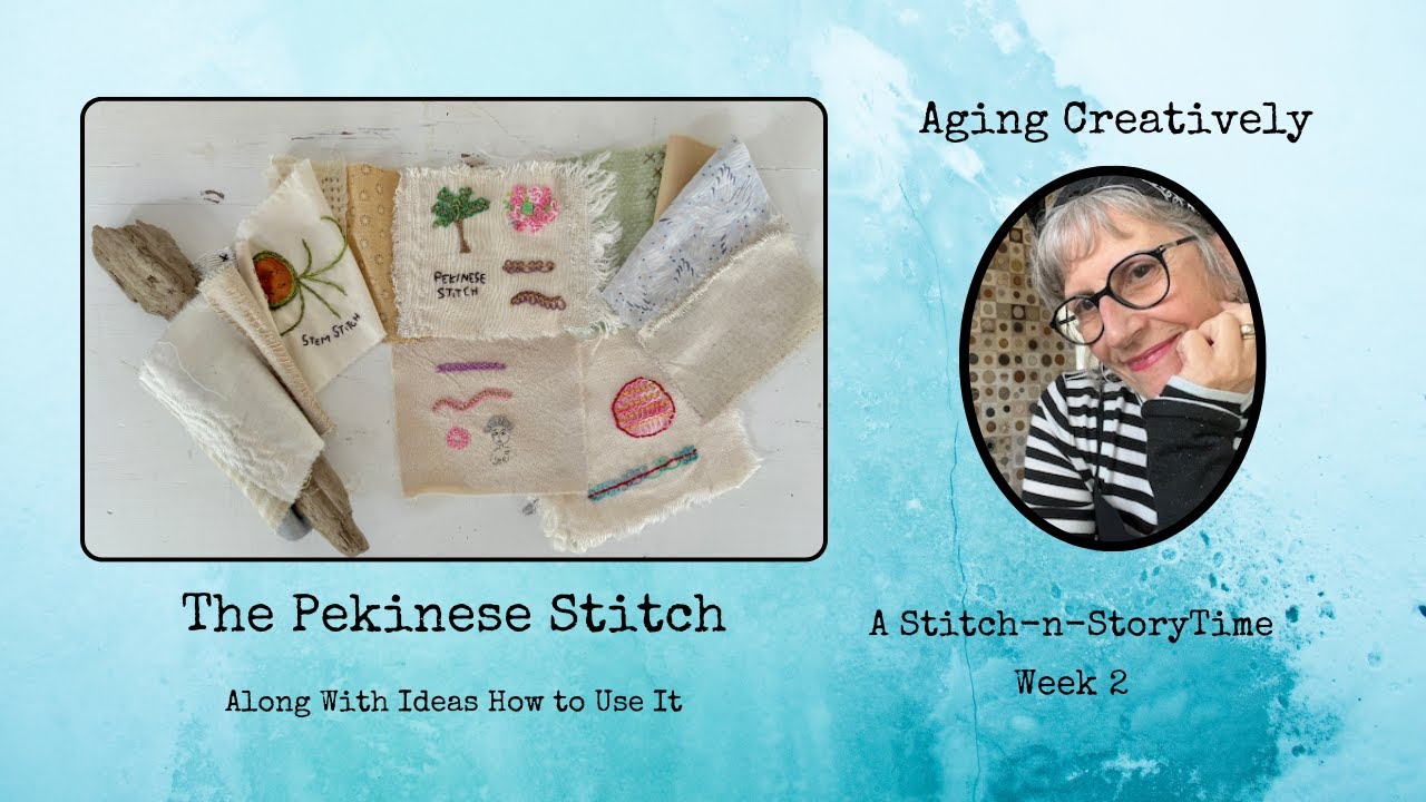 Stitch-n-StoryTime Wk 2 ~ Pekinese Stitch and How it can be Used in ...