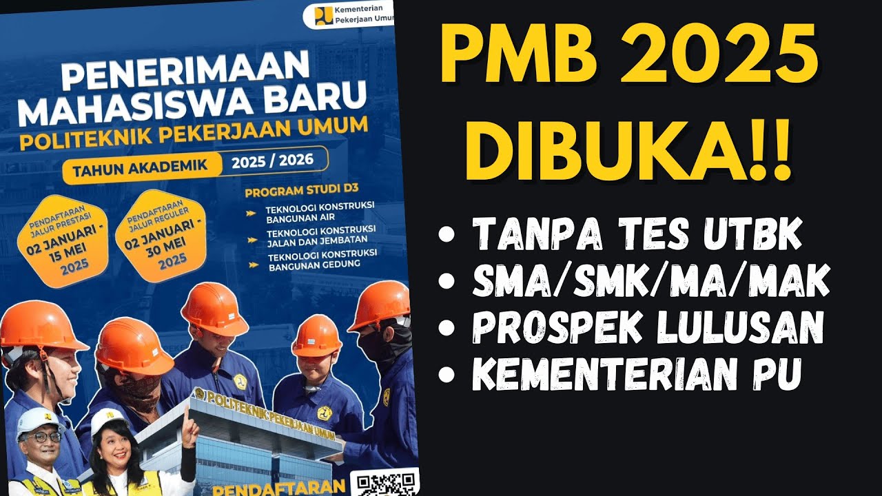 DIBUKA‼️ PMB 2025 Politeknik Pekerjaan Umum Semarang - KemenPU - YouTube