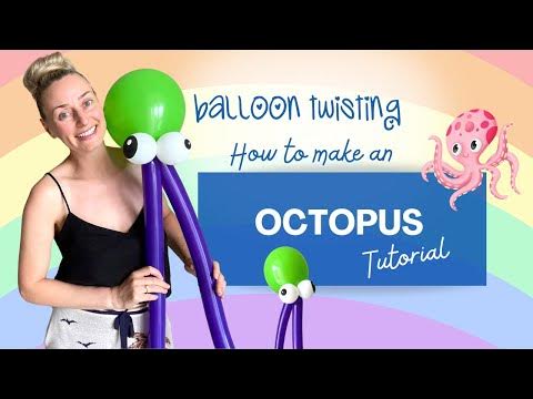 Balloon Twisting | Octopus Balloon Creation - YouTube