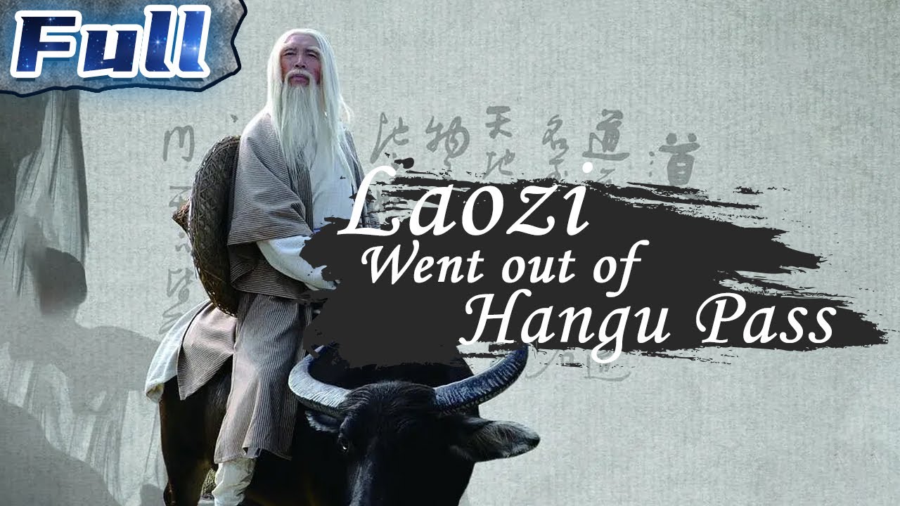 【ENG】Laozi Went out of Hangu Pass | Drama | Lao Zi | China Movie Channel ENGLISH | ENGSUB - YouTube