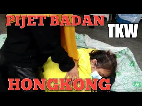 PIJAT CAPEK//FULL BODY //TKW HONGKONG