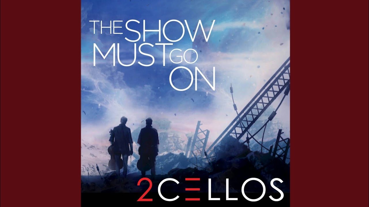 2CELLOS - The Show Must Go On - YouTube