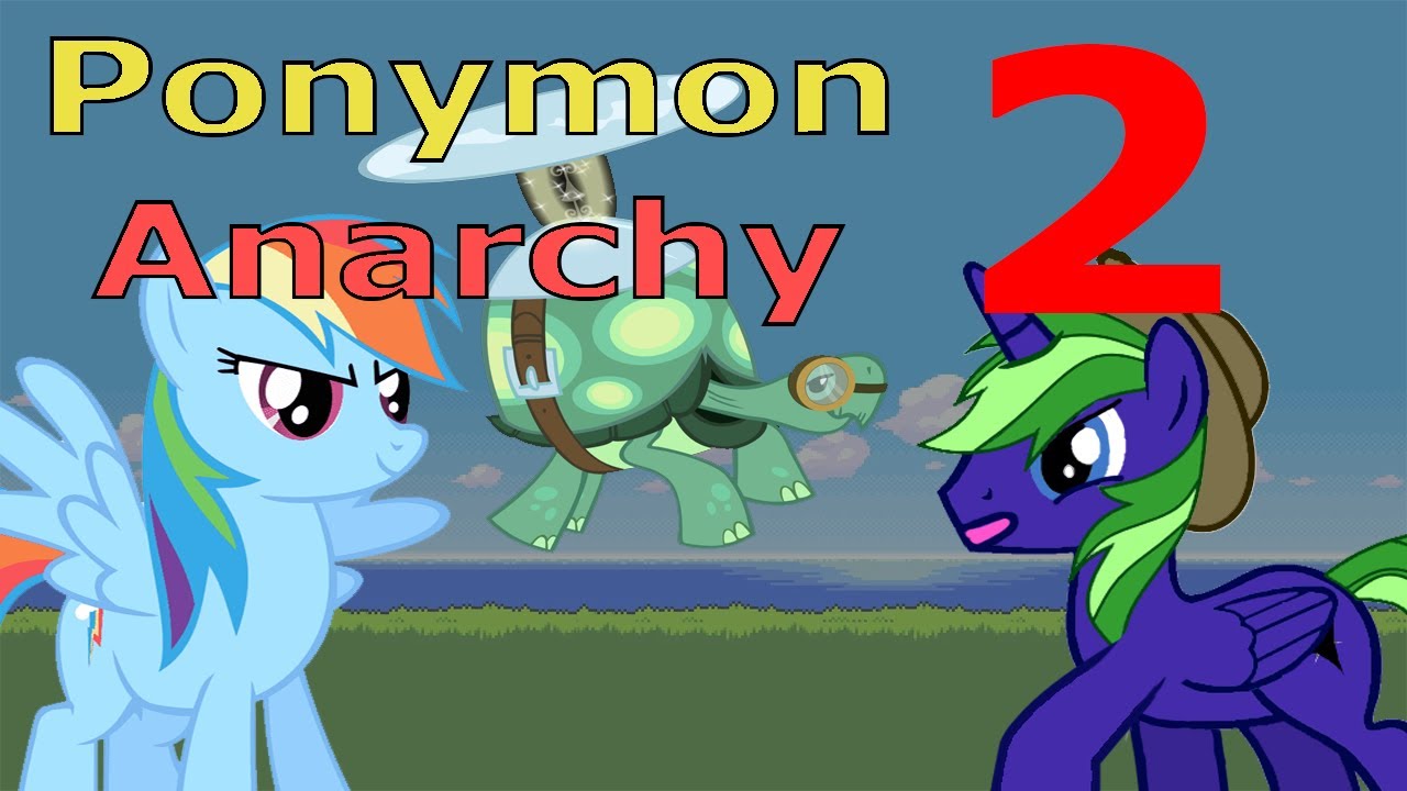 My Little Ponymon Anarchy Part 2 - GYM LEADER BATTLE WITH TANK? - YouTube