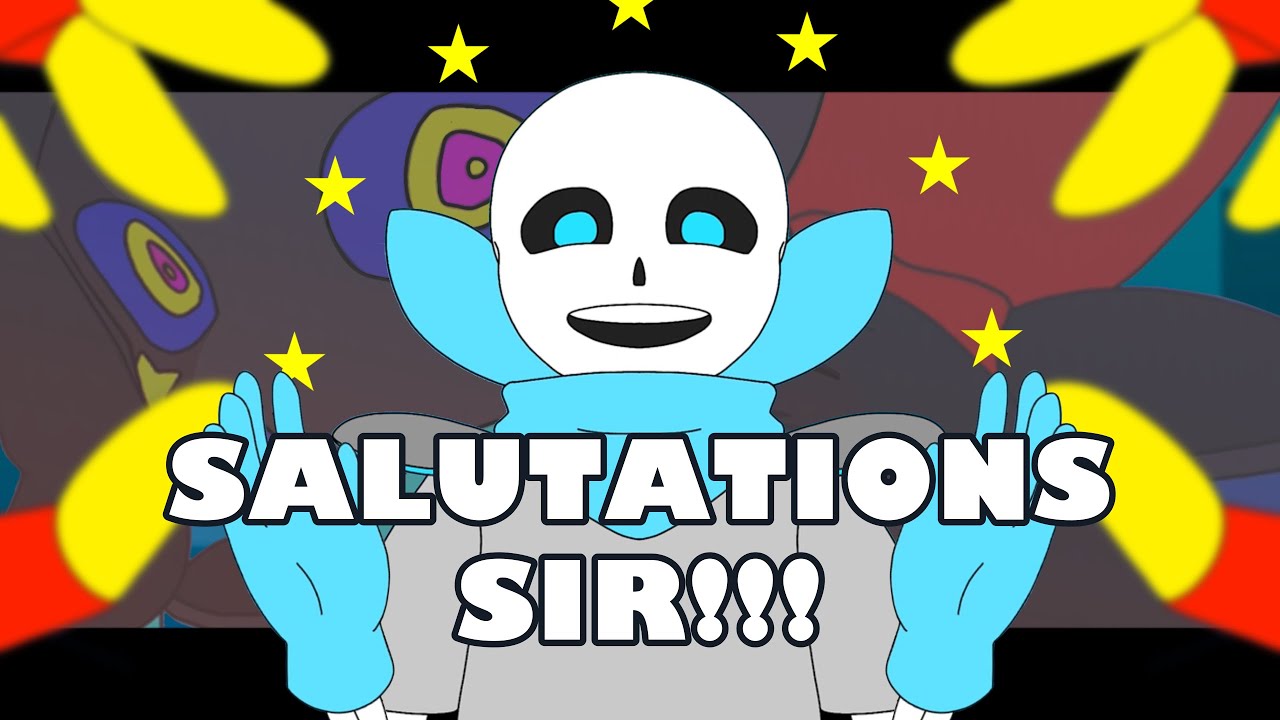 SALUTATIONS SIR! | animation meme [ Undertale AU ][ Swap sans ]🫐 - YouTube