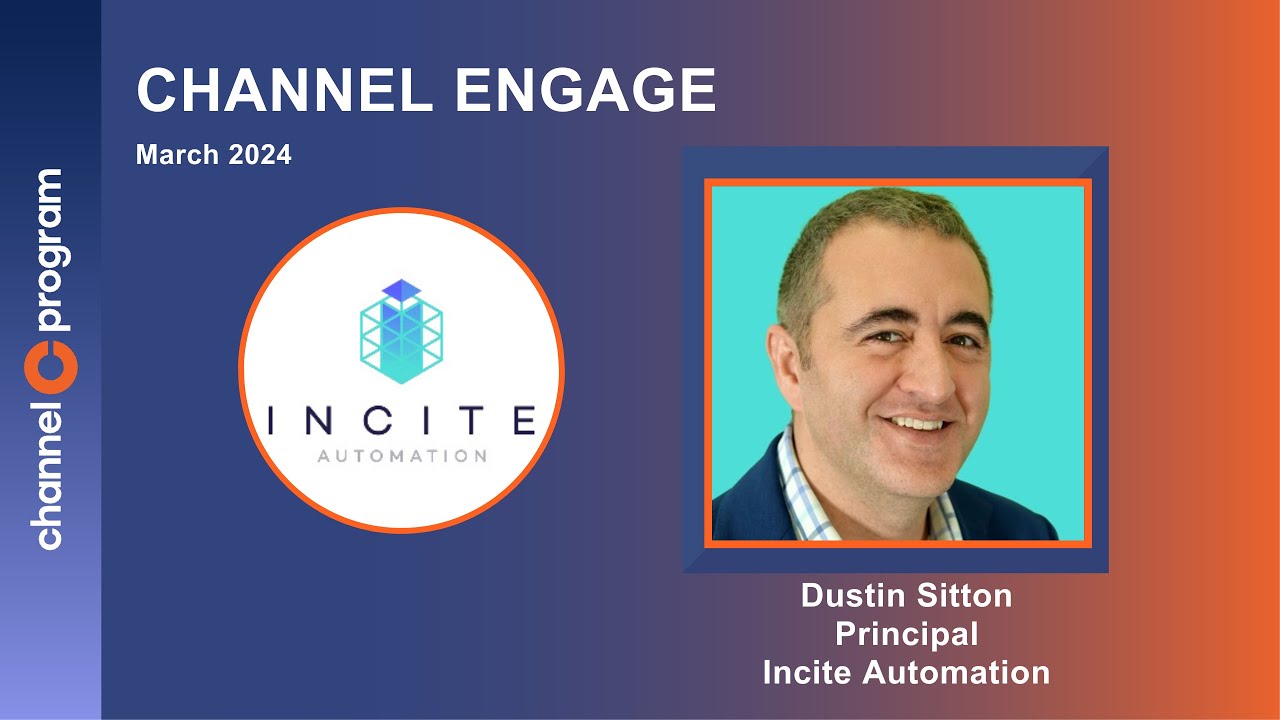 Incite Automation Demo & Pitch from Channel Program Engage - March 2024 ...