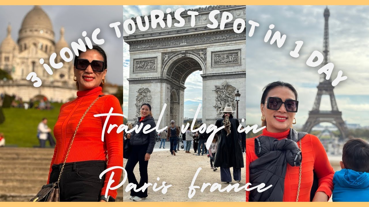 Namasyal kami sa 3 Iconic tourist spot in 1 day sa Paris France 🇫🇷 # ...