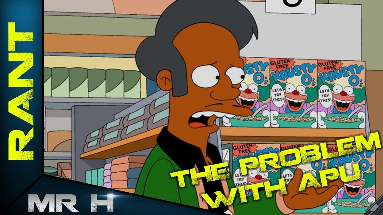 The Simpsons APU Problem - RANT - YouTube