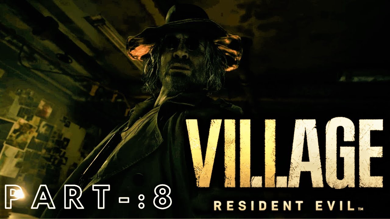 Resident Evil Village (RE8) Walkthrough Part-8 (No Commentary Gameplay ...