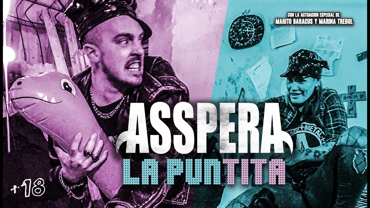 Asspera - La Puntita - Video Oficial (2022)