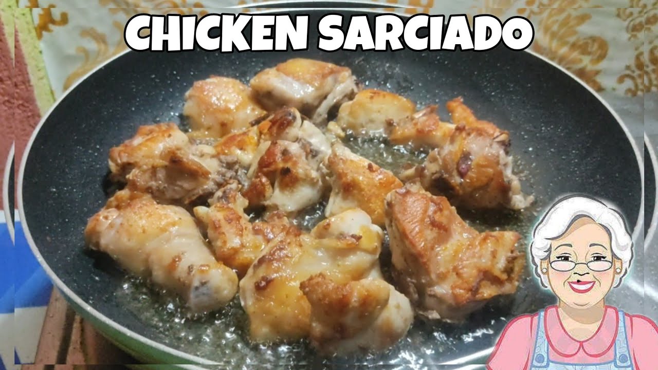 MY CHICKEN SARCIADO / NAPAKADALING LUTUIN - YouTube