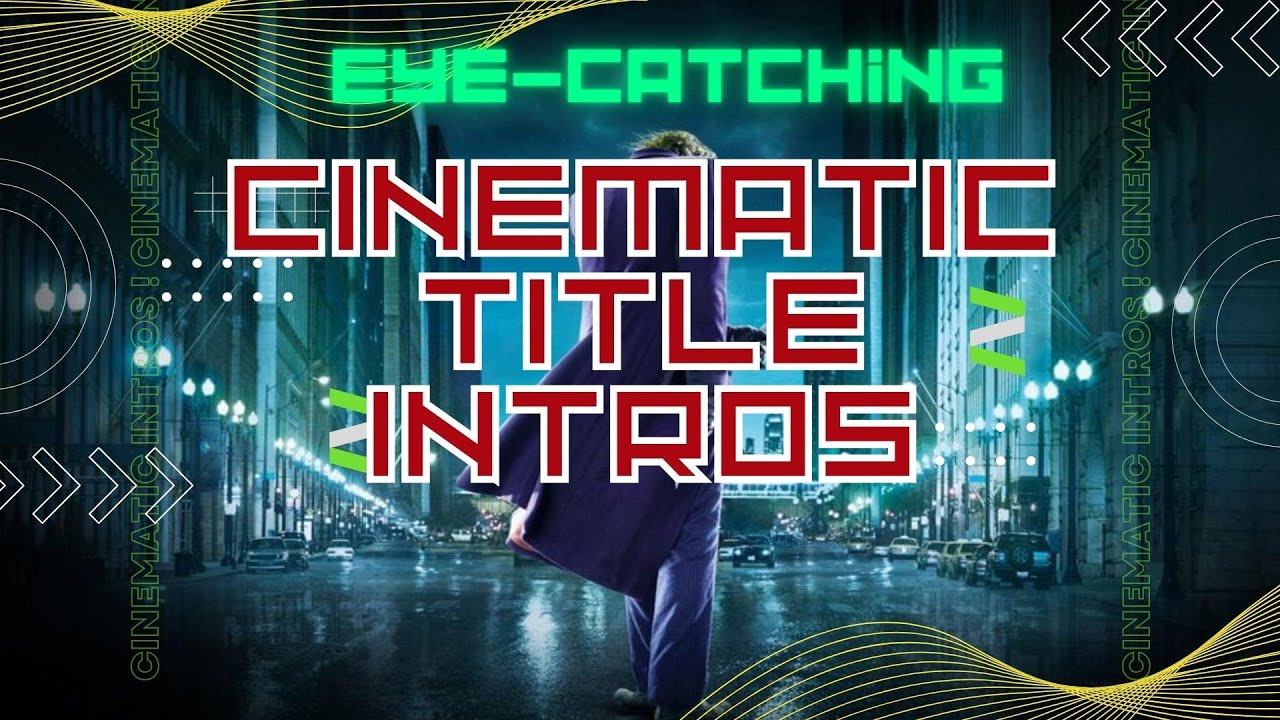 How To Design Eye-Catching Cinematic Title Intros with After Effects ...
