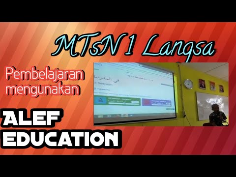 MTsN 1 LANGSA pembelajaran Alef education kelas 9.6 - YouTube