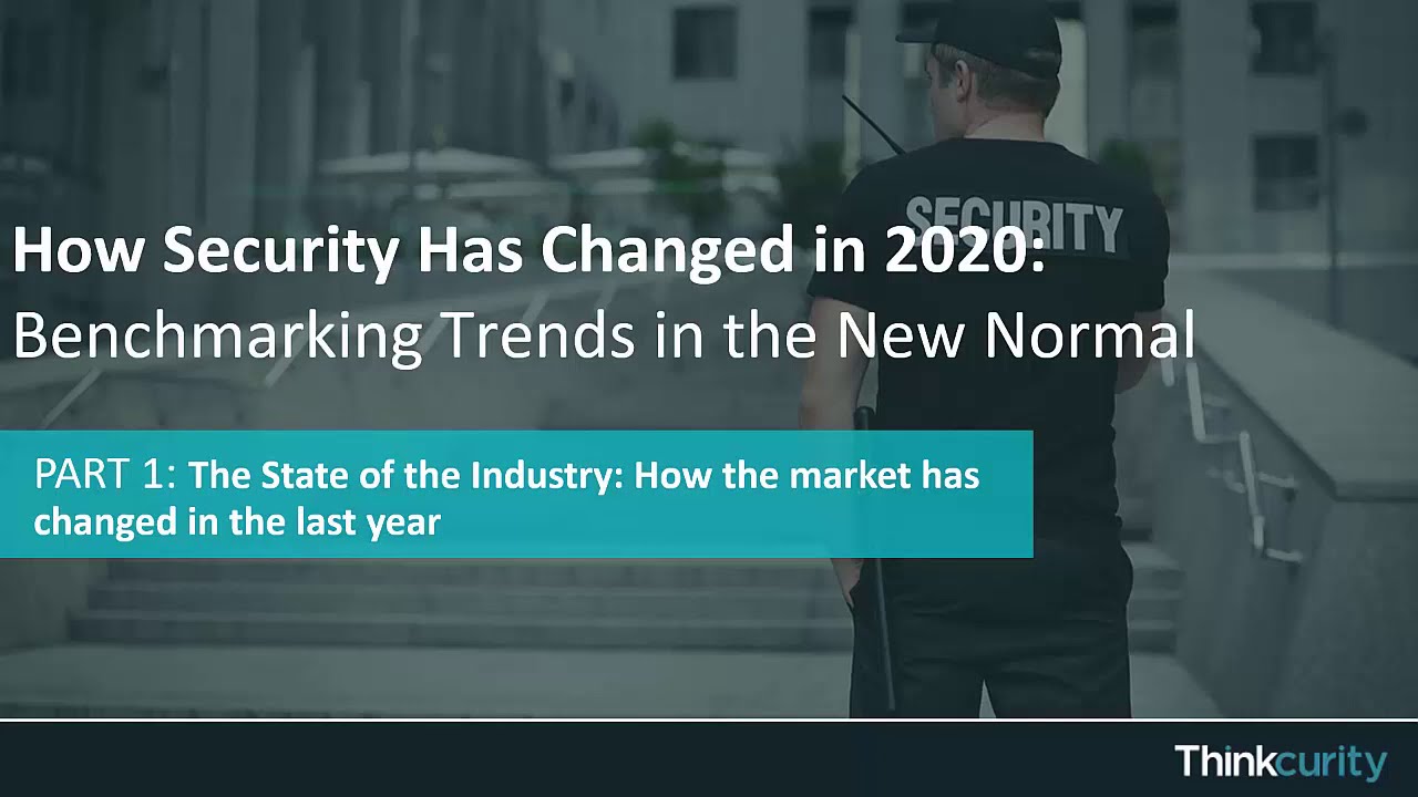 How Security has Changed in 2020: The State of the Industry (Part 1 ...