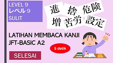 LATIHAN MEMBACA KANJI JFT-BASIC A2 - YouTube
