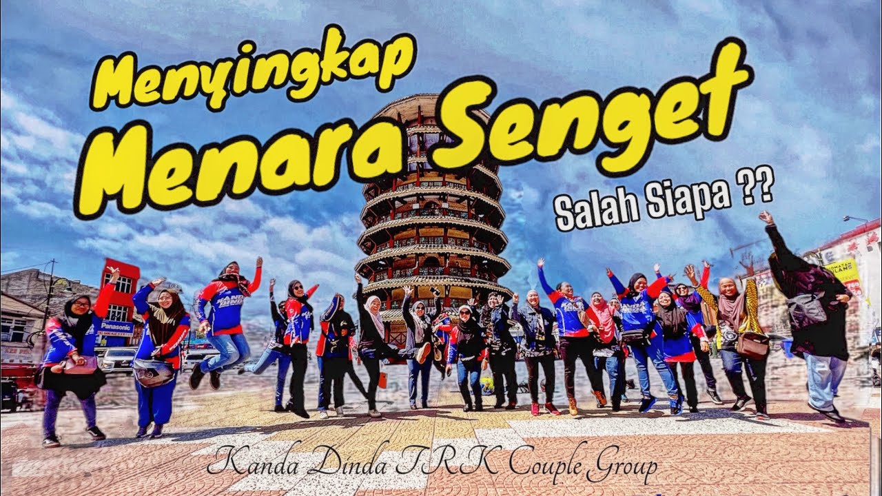 MENYINGKAP MENARA SENGET / KANDA DINDA TRK COUPLE GROUP / TRK502 ...