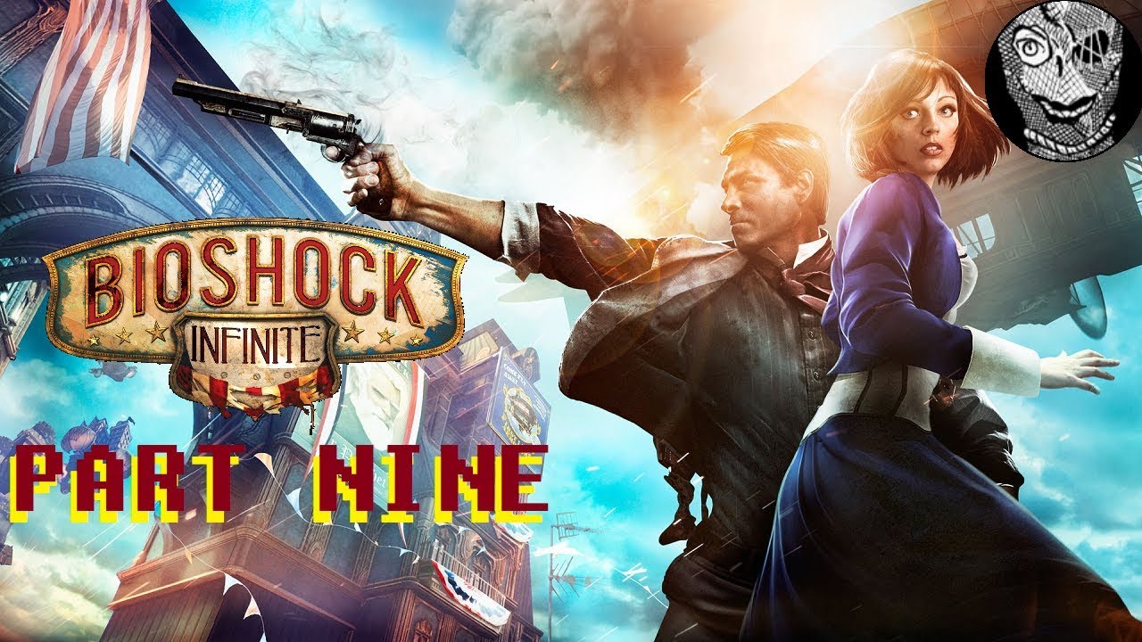 (PART 09) [Comstock House] BioShock Infinite - YouTube