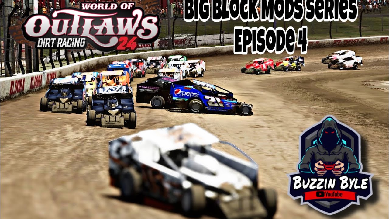 World of Outlaws Dirt Racing 2024 | Big Block Mods | Episode 4 | Part 1 ...
