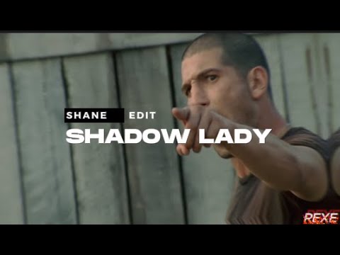 SHANE WALSH EDIT SHADOW LADY - YouTube