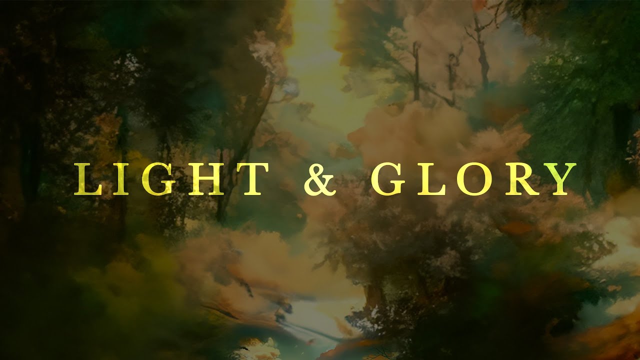 Light & Glory - YouTube