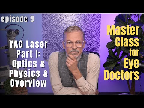 ep 9, part 1 | The YAG Laser Features and Functions in Treating Eye ...