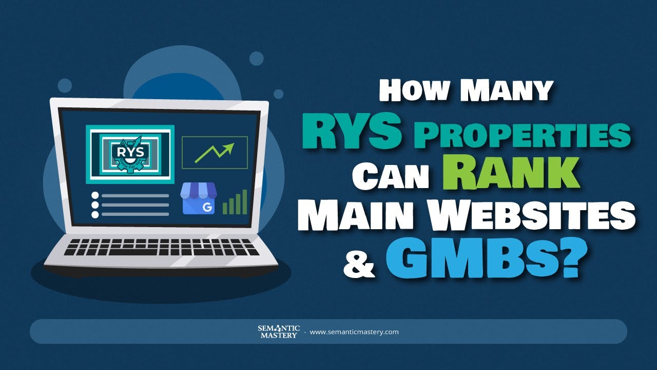 How Many RYS Properties Can Rank Main Websites And GMBs? - YouTube
